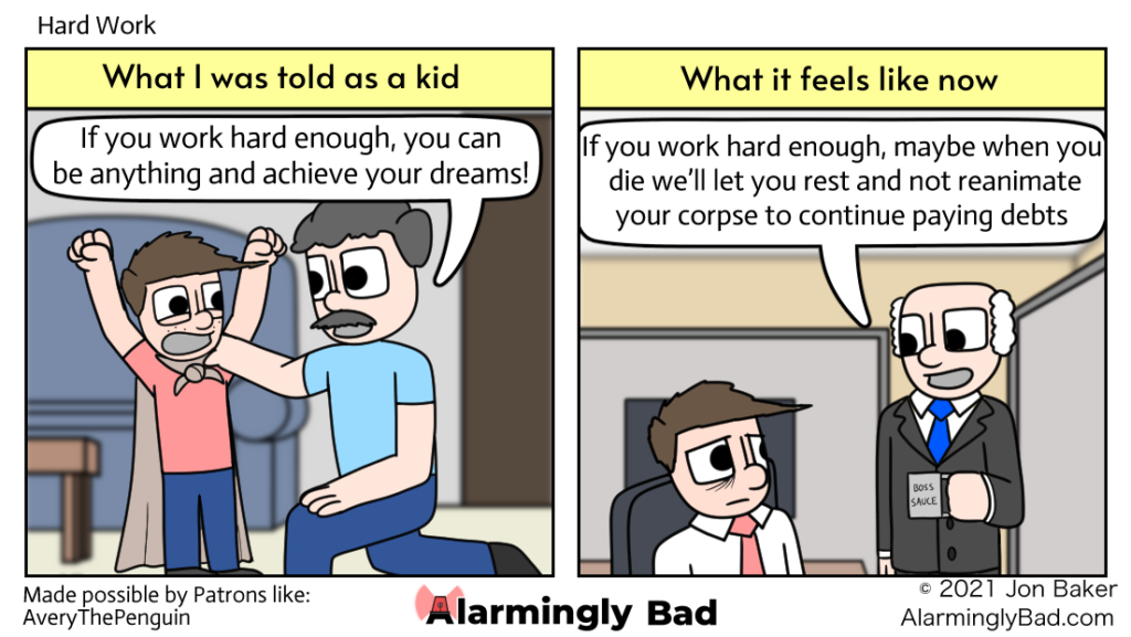 Hard Work – Alarmingly Bad